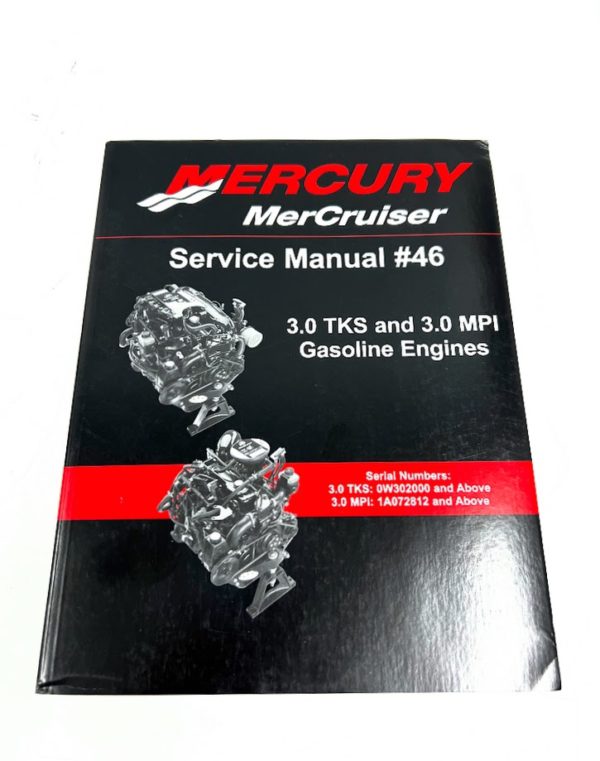Mercury 90-899883197, #46 Service Manual, 3.0 TKS & 3.0 MPI Gas Engines ...